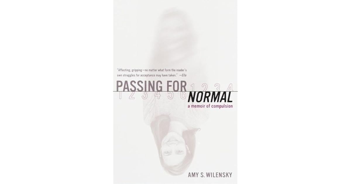 Passing for Normal by Amy S. Wilensky