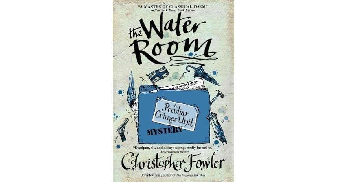 The Water Room (Peculiar Crimes Unit #2) by Christopher Fowler