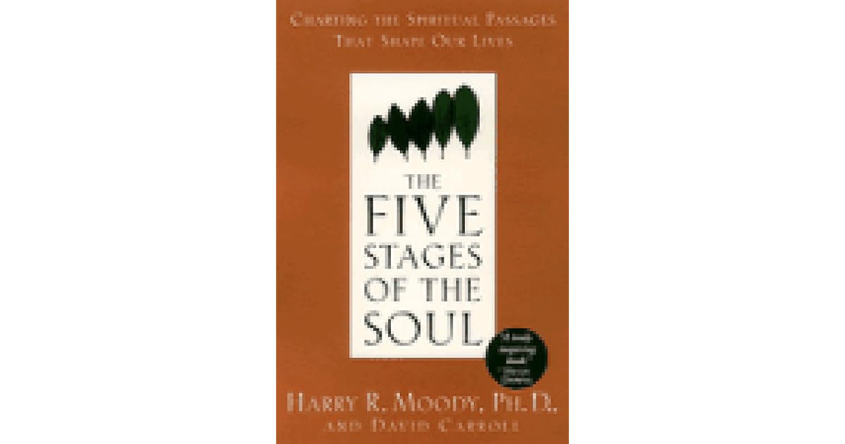 The Five Stages of the Soul: Charting the Spiritual Passages That Shape ...