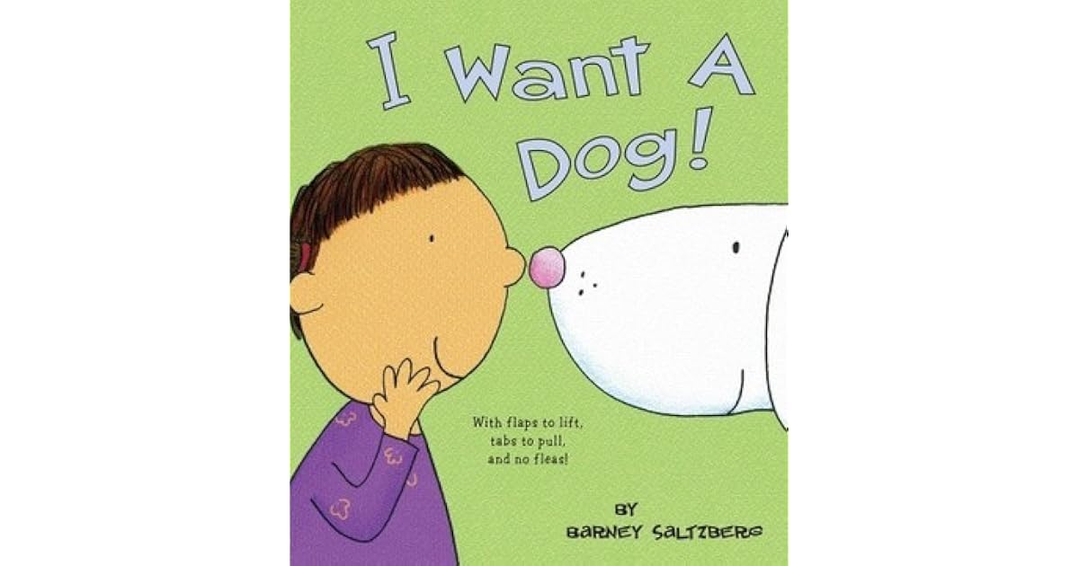 I Want a Dog! by Barney Saltzberg