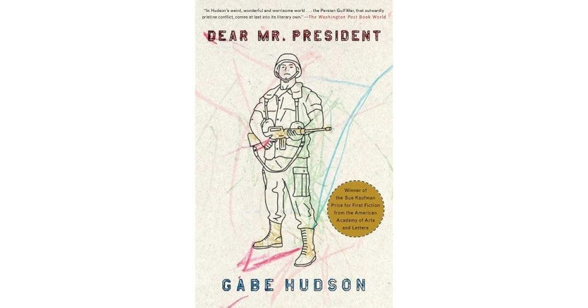Dear Mr. President by Gabe Hudson