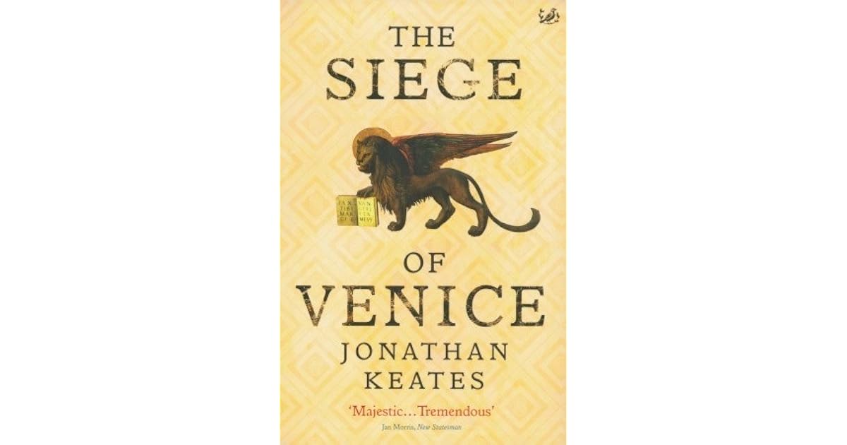 The Siege Of Venice by Jonathan Keates