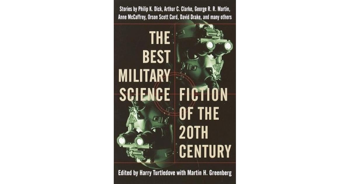 The Best Military Science Fiction of the 20th Century by Harry Turtledove