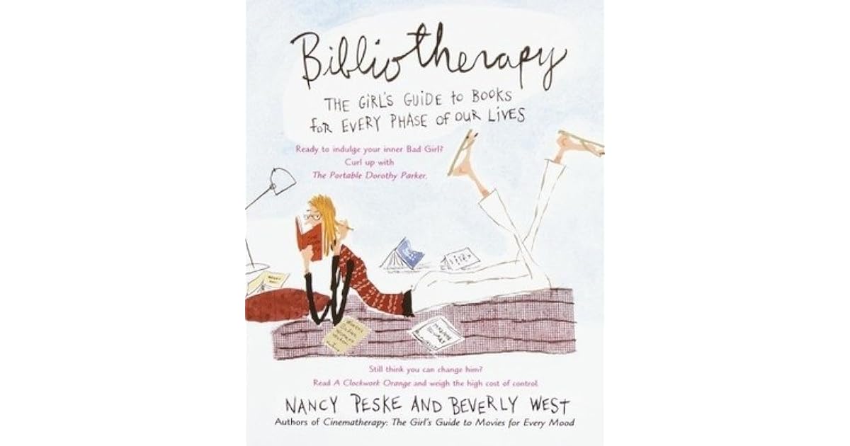 Bibliotherapy: The Girl's Guide to Books for Every Phase of Our Lives ...