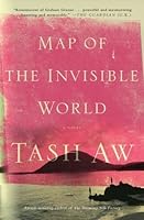 Map of the Invisible World by Tash Aw