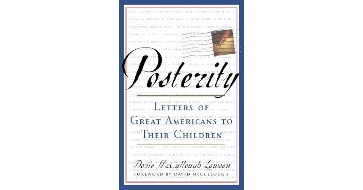 Posterity: Letters of Great Americans to Their Children by Dorie ...