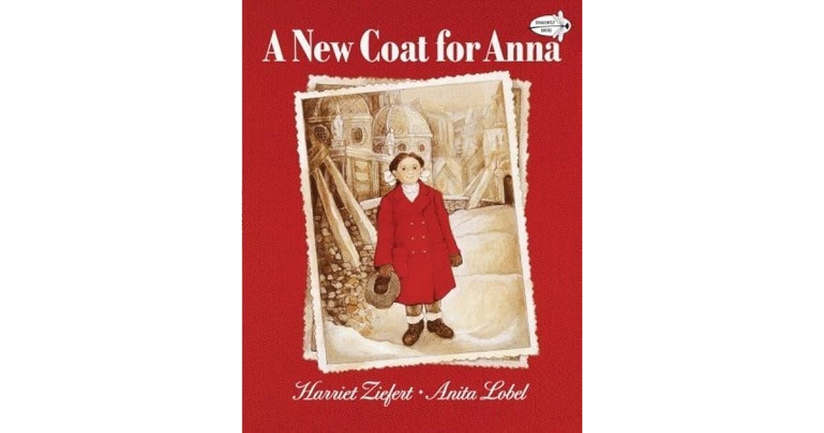 A New Coat for Anna by Harriet Ziefert
