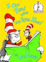 I Can Read With My Eyes Shut! by Dr. Seuss