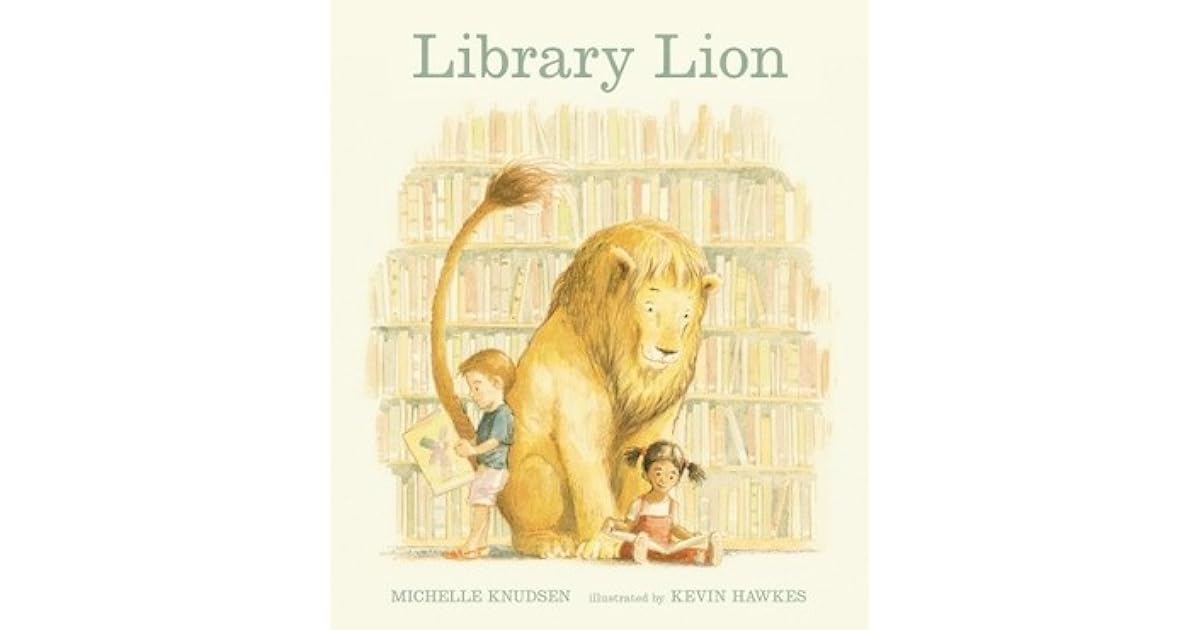 Library Lion by Michelle Knudsen
