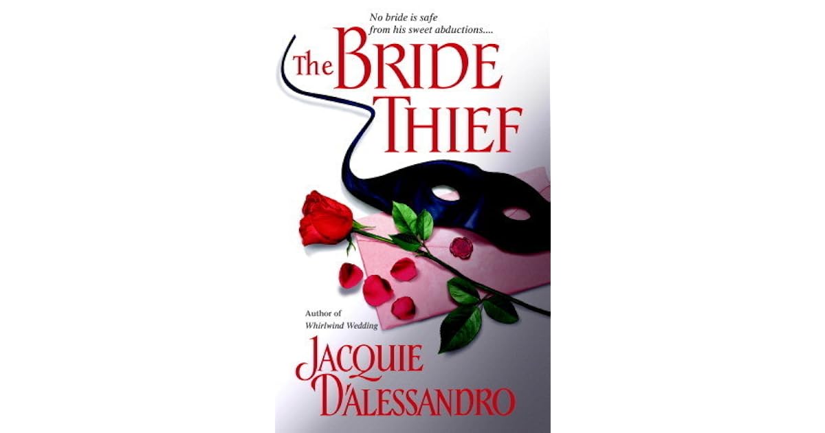 The Bride Thief by Jacquie D'Alessandro