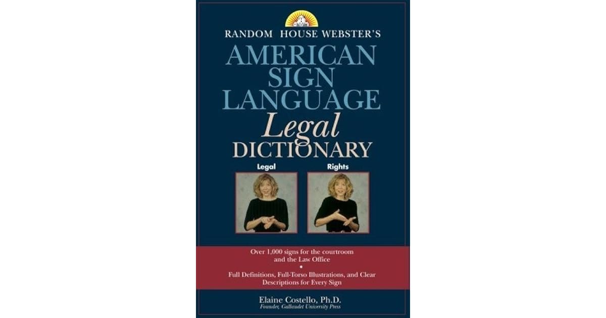 Random House Webster's American Sign Language Legal Dictionary by ...