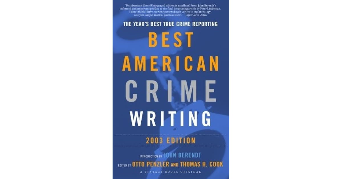 The Best American Crime Writing: 2003 Edition: The Year's Best True ...