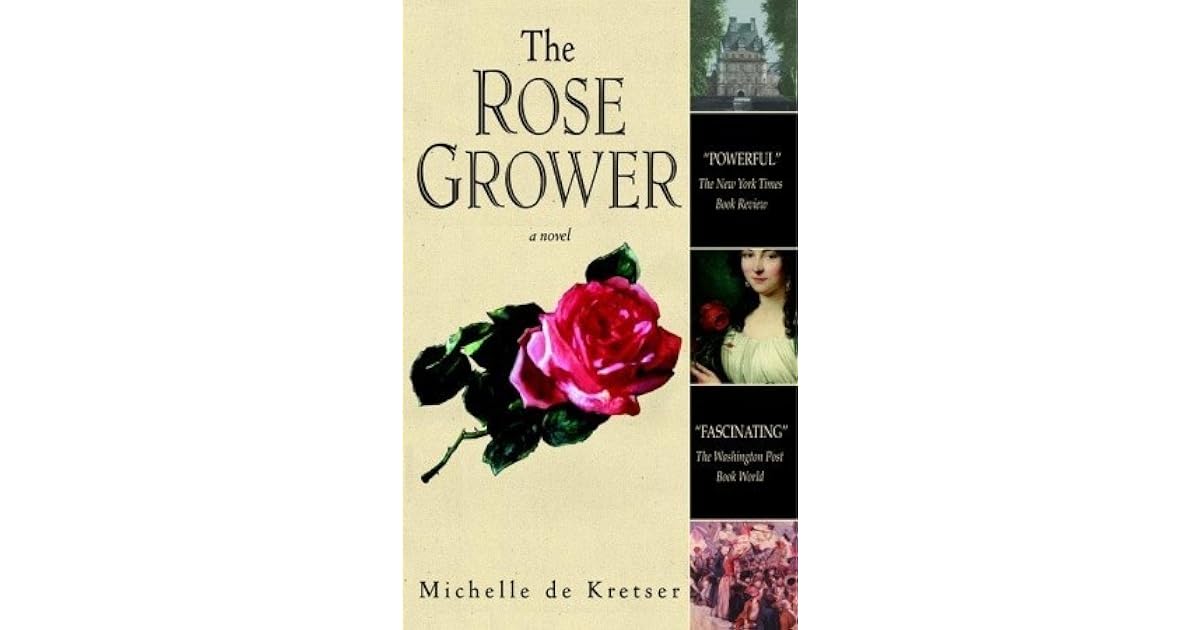 The Rose Grower by Michelle de Kretser