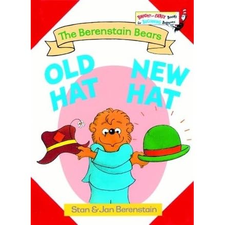 Old Hat, New Hat by Stan Berenstain — Reviews, Discussion, Bookclubs, Lists