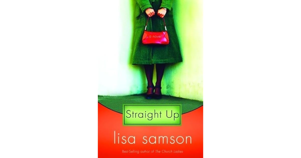Straight Up by Lisa Samson