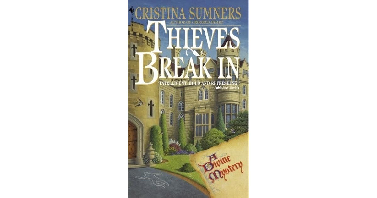 Thieves Break In by Cristina Sumners