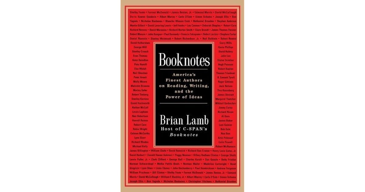 Booknotes: America's Finest Authors on Reading, Writing, and the Power ...