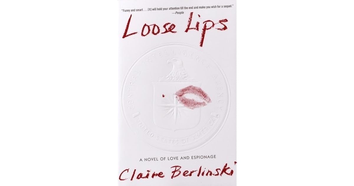 Loose Lips by Claire Berlinski
