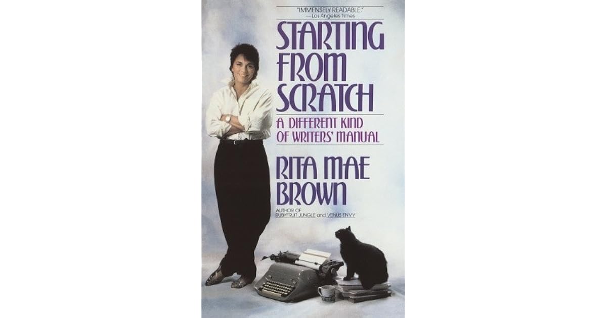 Starting from Scratch by Rita Mae Brown