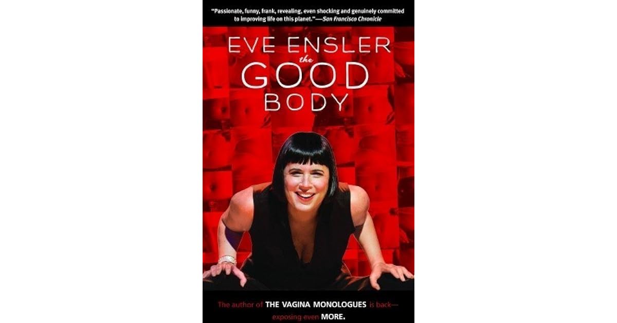 The Good Body by Eve Ensler