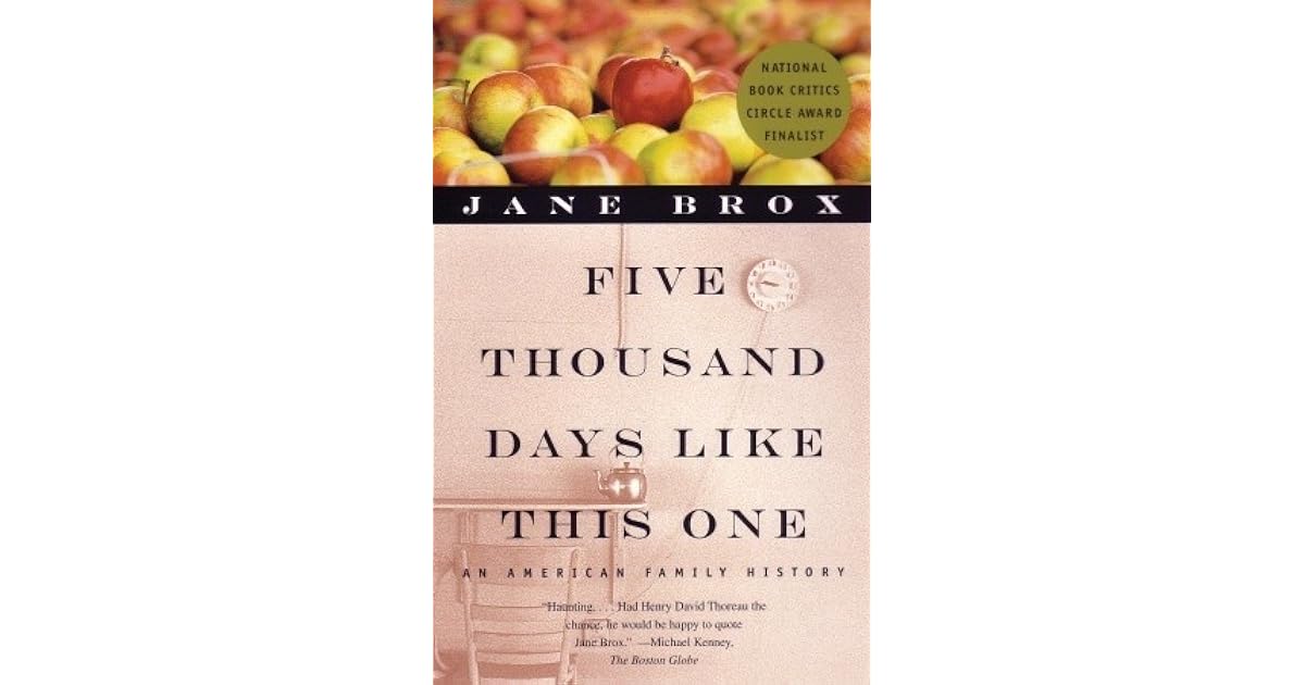 Five Thousand Days Like This One: An American Family History by Jane Brox