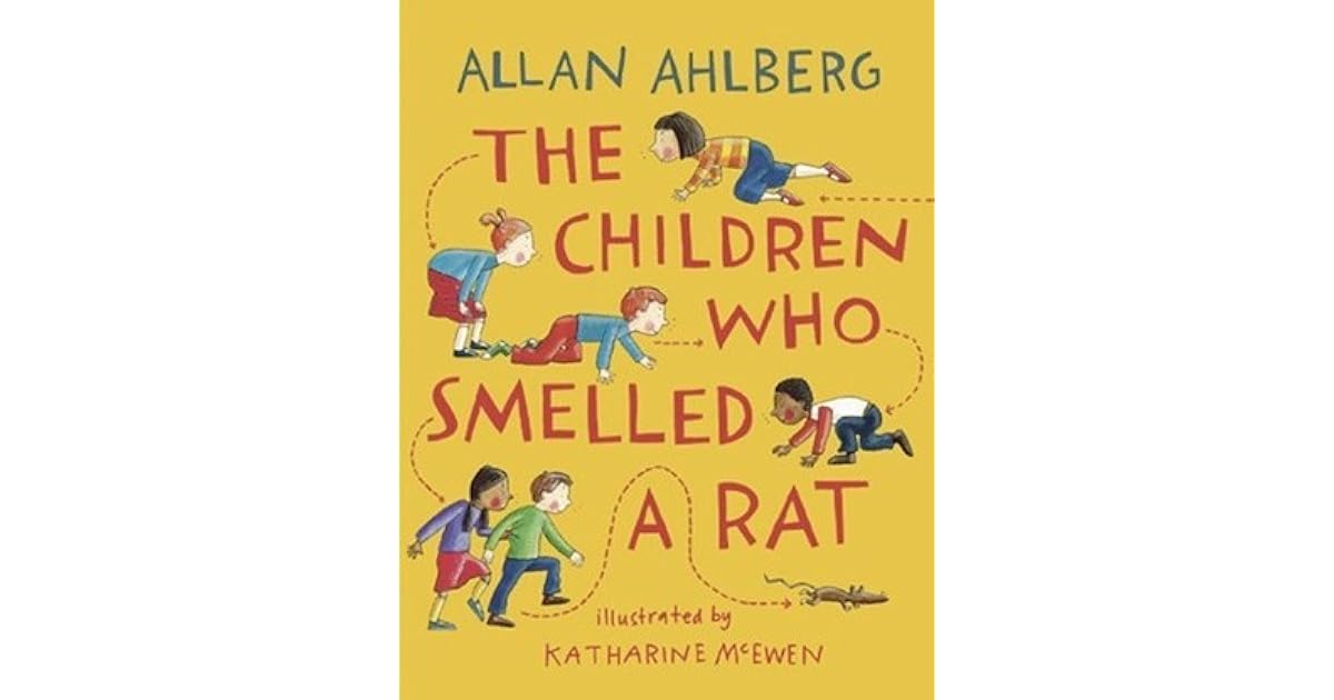 The Children Who Smelled A Rat by Allan Ahlberg