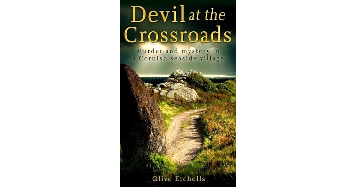 Devil at the Crossroads by Olive Etchells