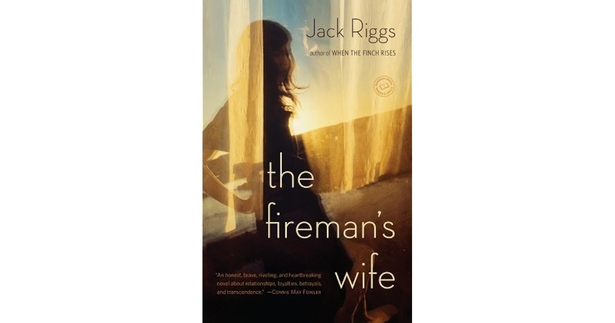 The Fireman's Wife: A Novel by Jack Riggs