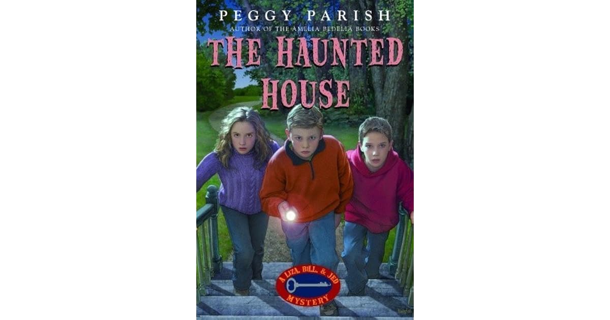 The Haunted House by Peggy Parish