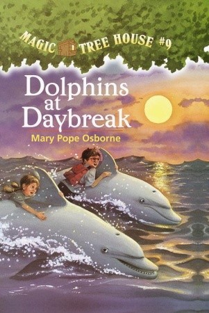 Dolphins at Daybreak (Magic Tree House, #9) by Mary Pope Osborne