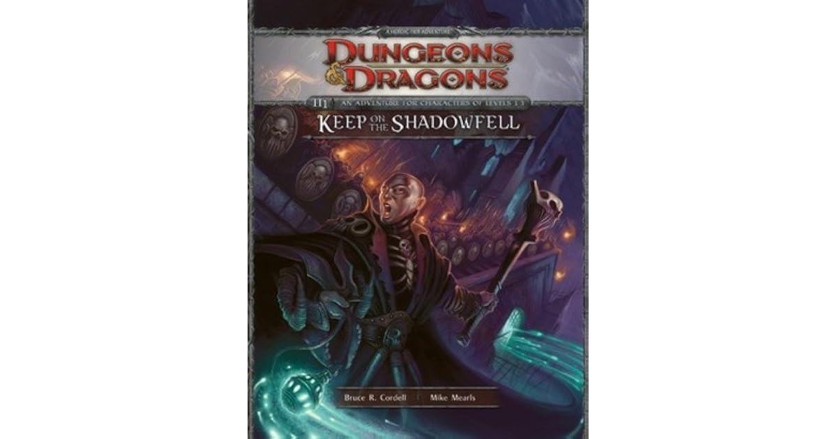 Keep on the Shadowfell: Adventure H1 by Bruce R. Cordell