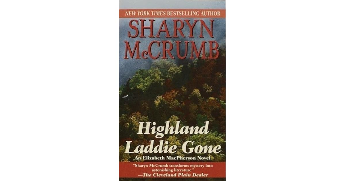 Highland Laddie Gone (Elizabeth MacPherson, #3) by Sharyn McCrumb