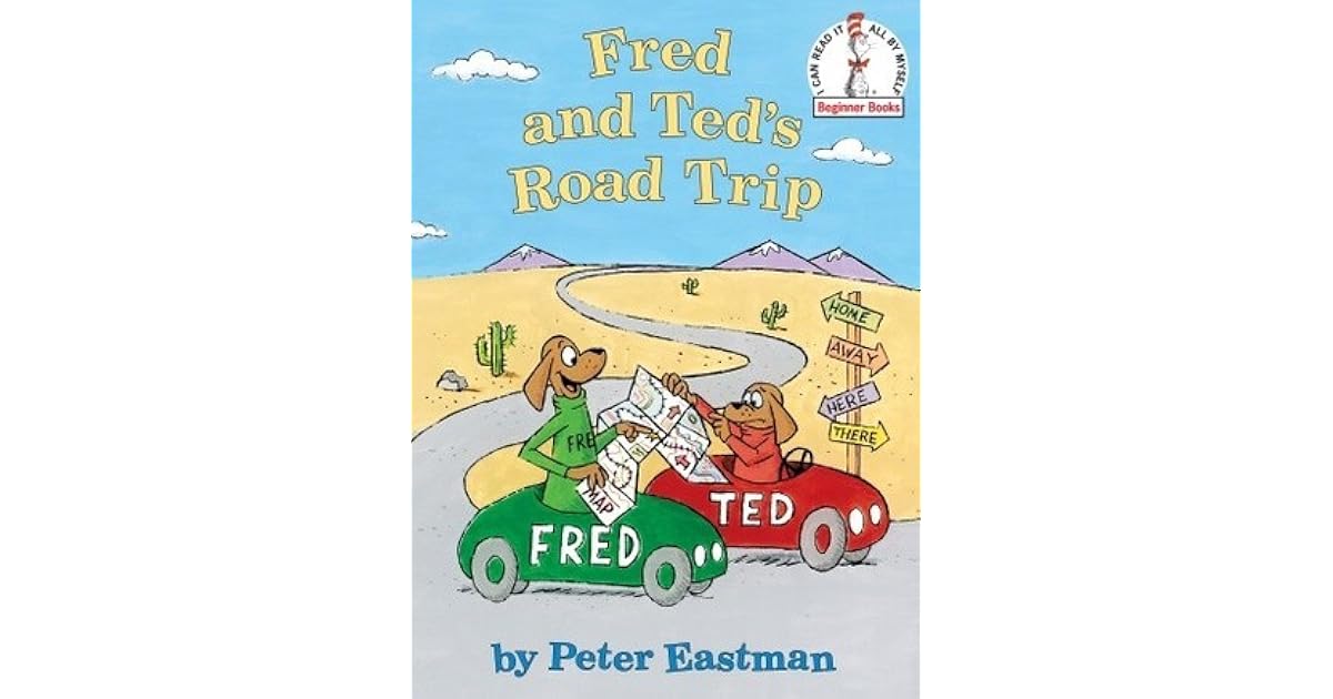 Fred and Ted's Road Trip by Peter Eastman