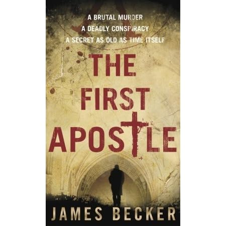 The First Apostle (Chris Bronson, #1) by James Becker — Reviews ...