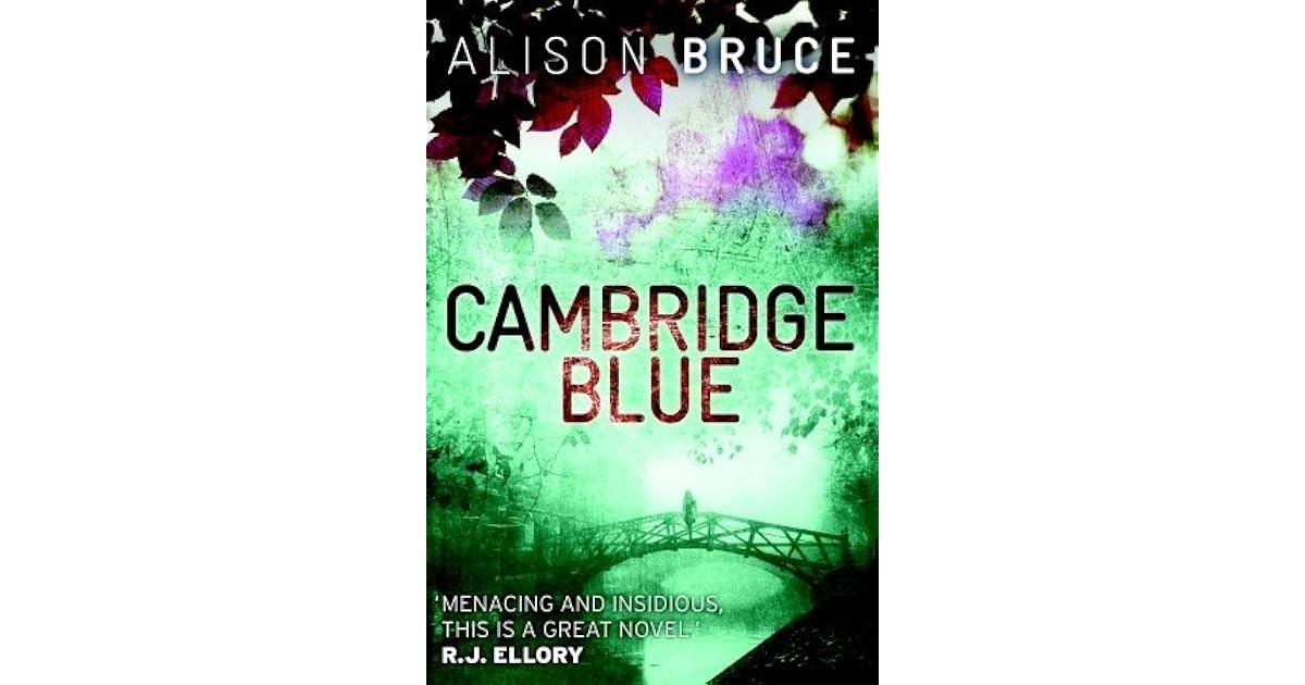 Cambridge Blue (DC Gary Goodhew Mystery #1) by Alison Bruce