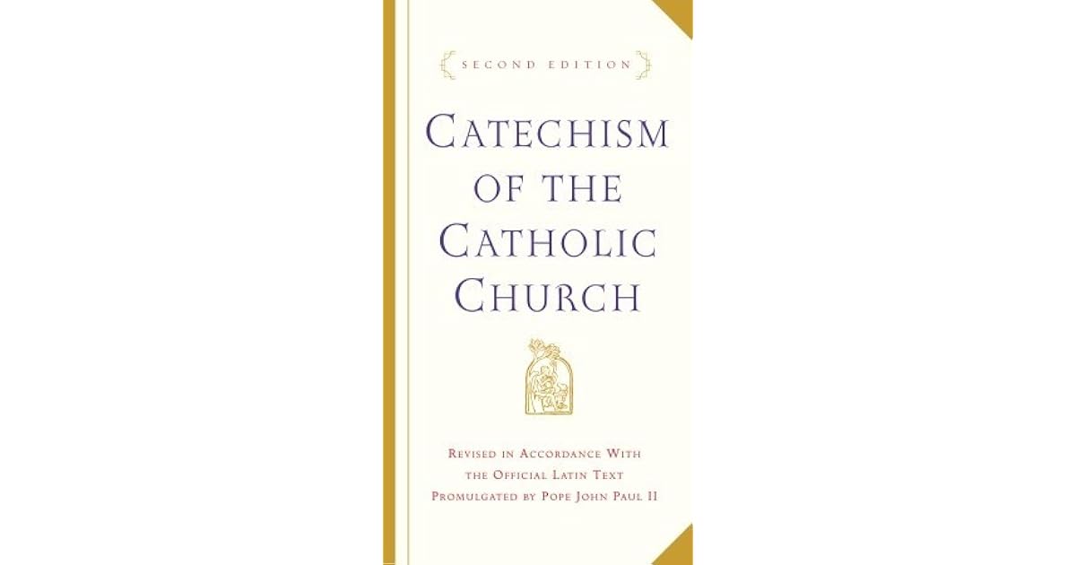 Catechism of the Catholic Church by Pope John Paul II