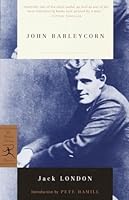 John Barleycorn: Alcoholic Memoirs by Jack London
