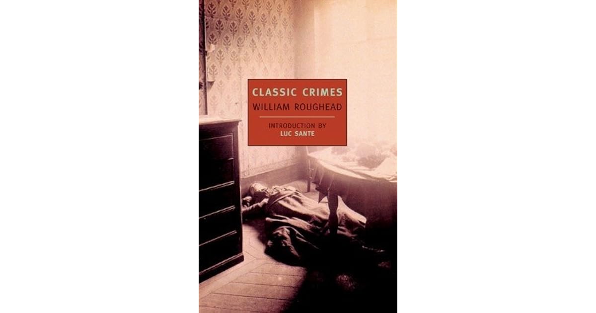 Classic Crimes by William Roughead