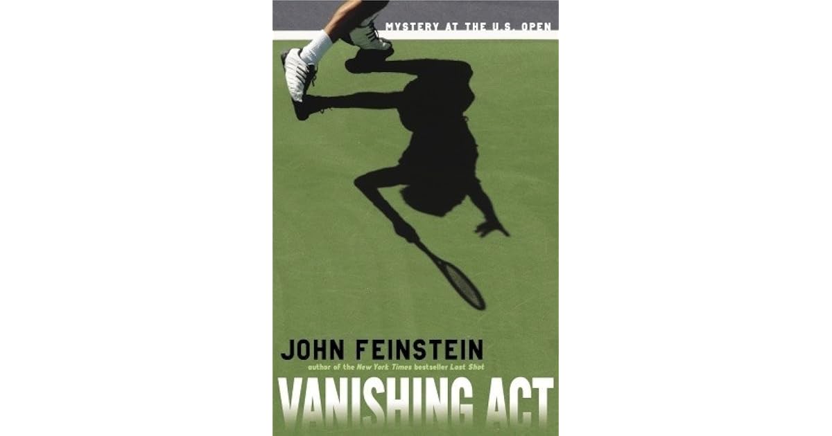 Vanishing Act: Mystery at the U.S. Open by John Feinstein