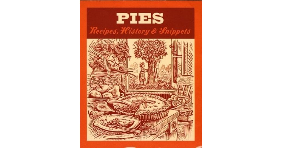 Pies: Recipes, History, Snippets by Jane Struthers