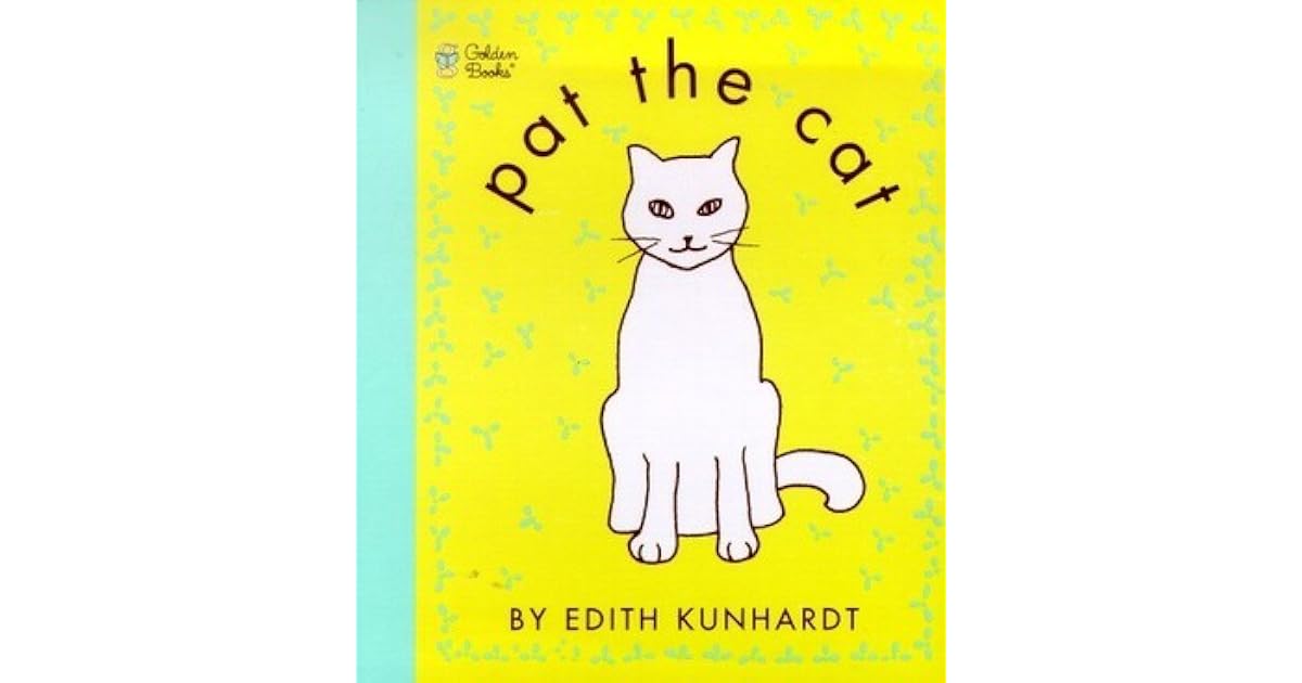 Pat the Cat by Edith Kunhardt