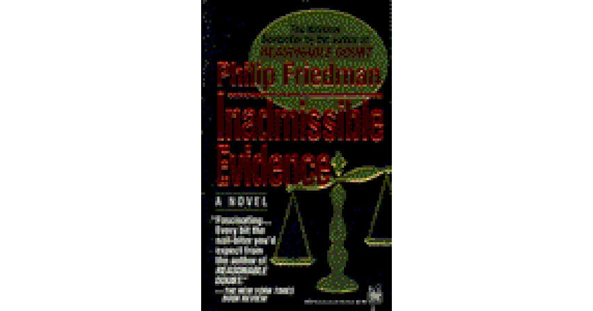 Inadmissible Evidence by Phillip Friedman