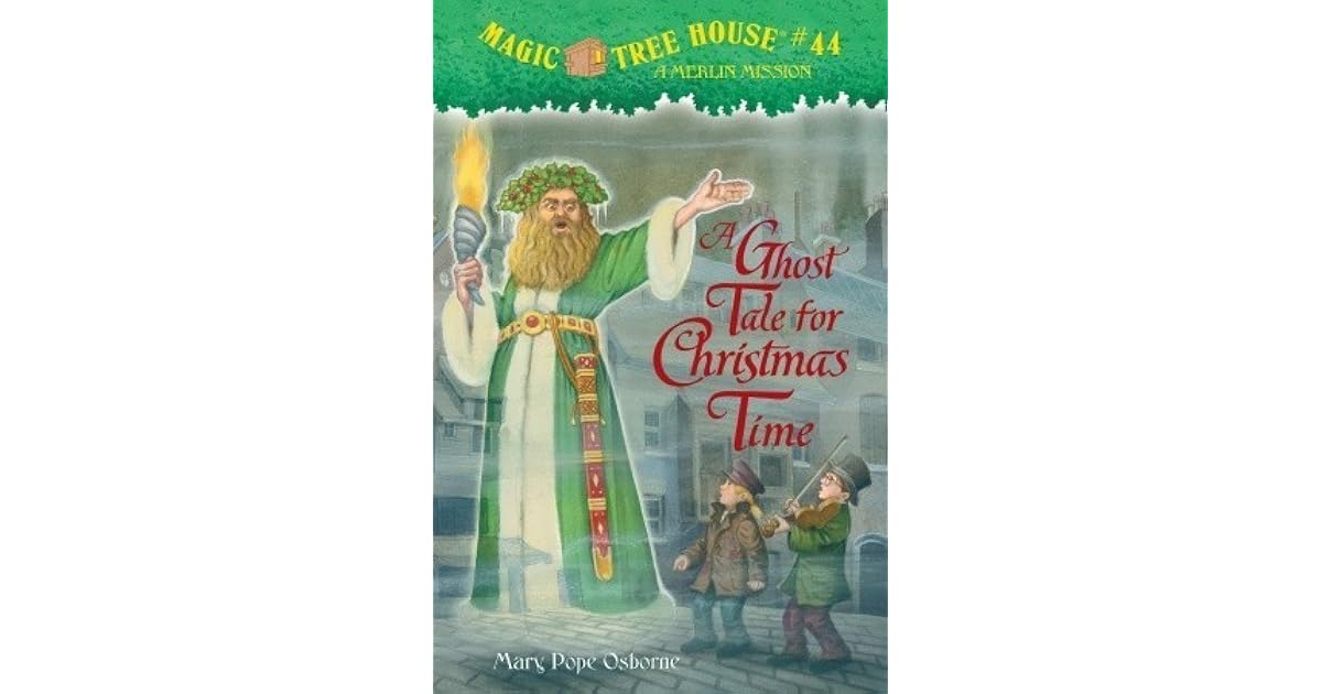 A Ghost Tale for Christmas Time by Mary Pope Osborne