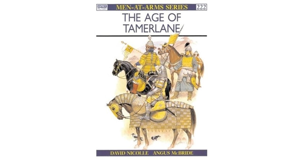 The Age of Tamerlane by David Nicolle
