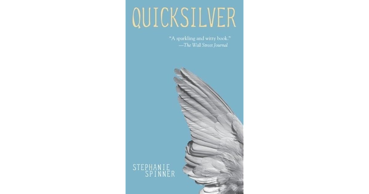 Quicksilver by Stephanie Spinner