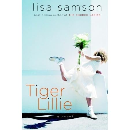 Tiger Lillie by Lisa Samson — Reviews, Discussion, Bookclubs, Lists