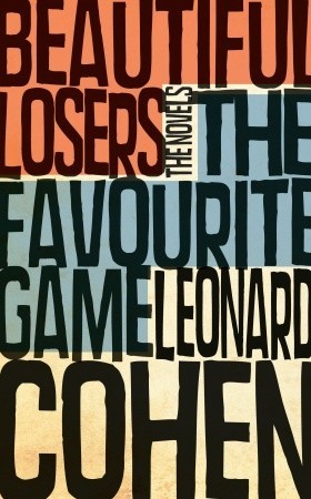 The Favourite Game/Beautiful Losers by Leonard Cohen