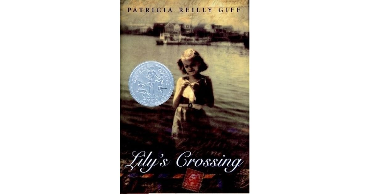 Lily's Crossing by Patricia Reilly Giff