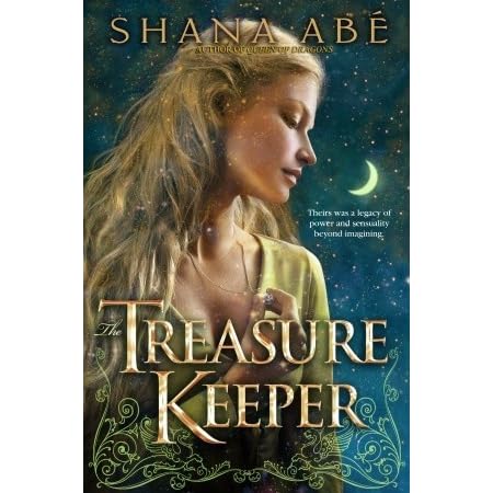 The Treasure Keeper (Drakon, #4) by Shana Abe — Reviews, Discussion ...