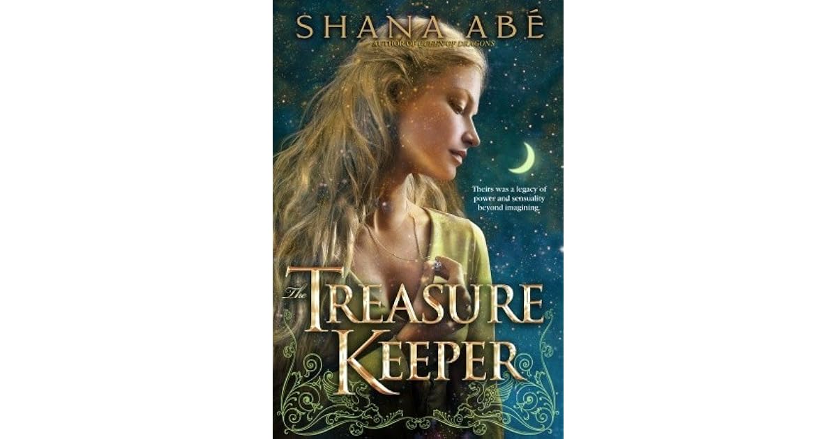 The Treasure Keeper (Drakon, #4) by Shana Abe